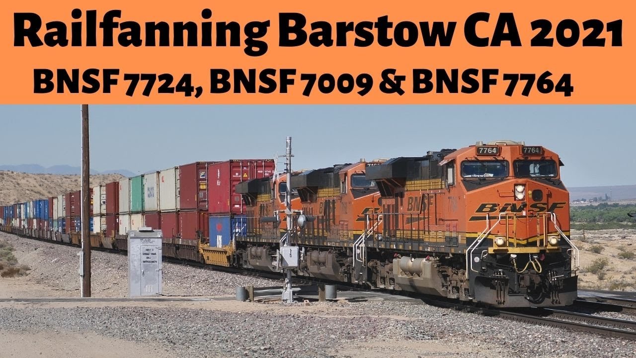 Railfanning 2021 BNSF 7724 L-CAL0111-24, BNSF 7009 Mixed Freight & BNSF 7764 S-LBEMEM1-29 - YouTube