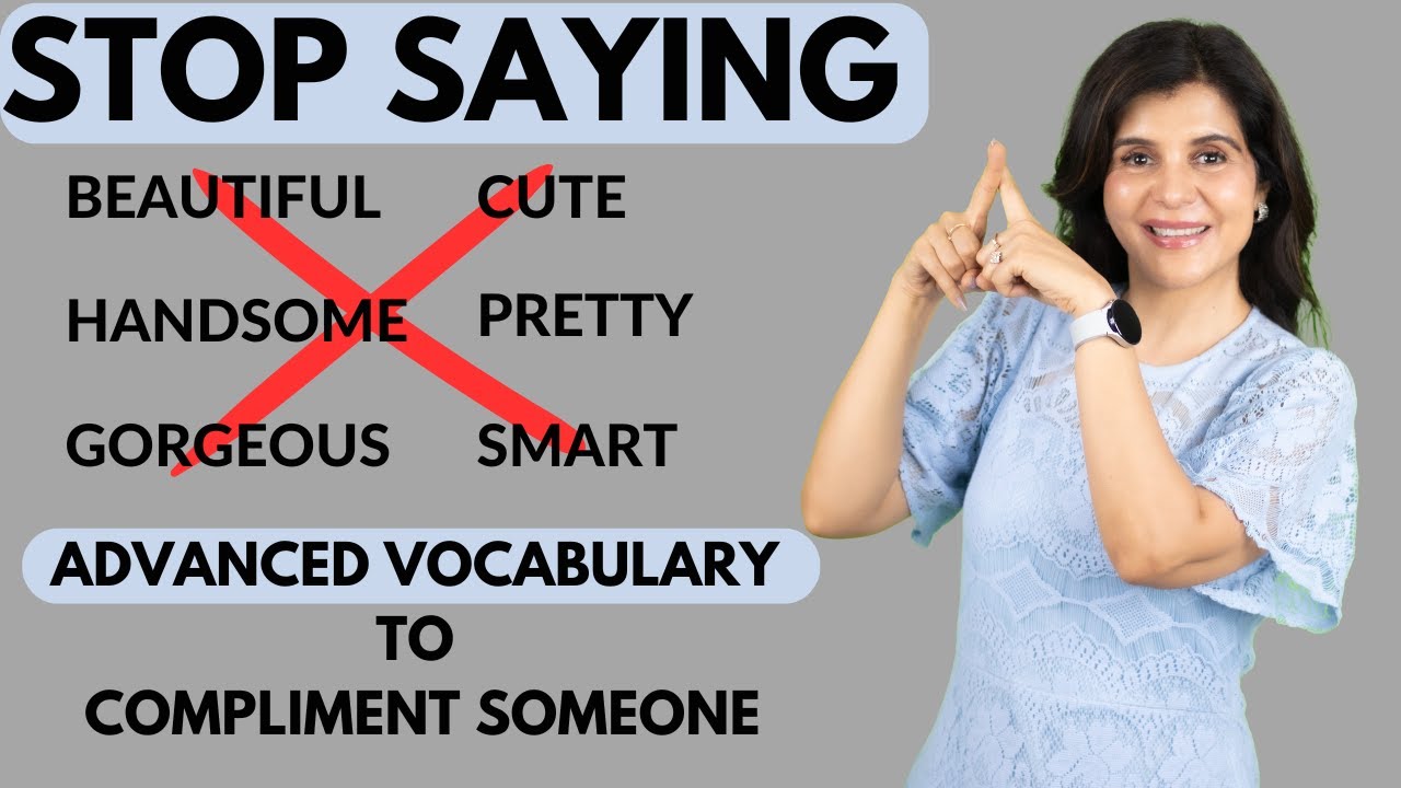 STOP Using These Words To Compliment Someone | Use These Advanced ...
