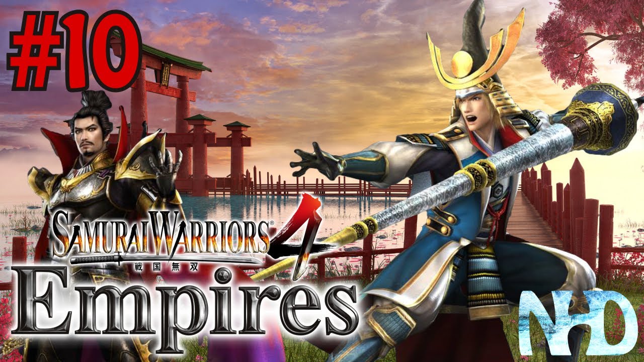Let's Play Samurai Warriors 4 Empires: Saika Clan (pt10) Battle of ...