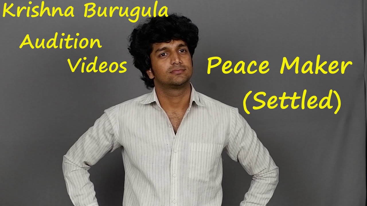 24 | Peace maker | Settled | Krishna Teja Reddy Burugula Audition ...