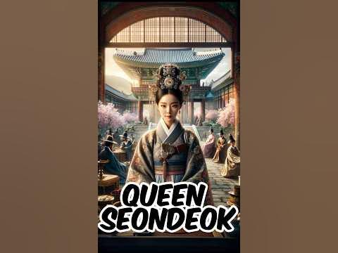 The Enlightened Queen Seondeok: A Royal Legacy Revealed #shorts # ...