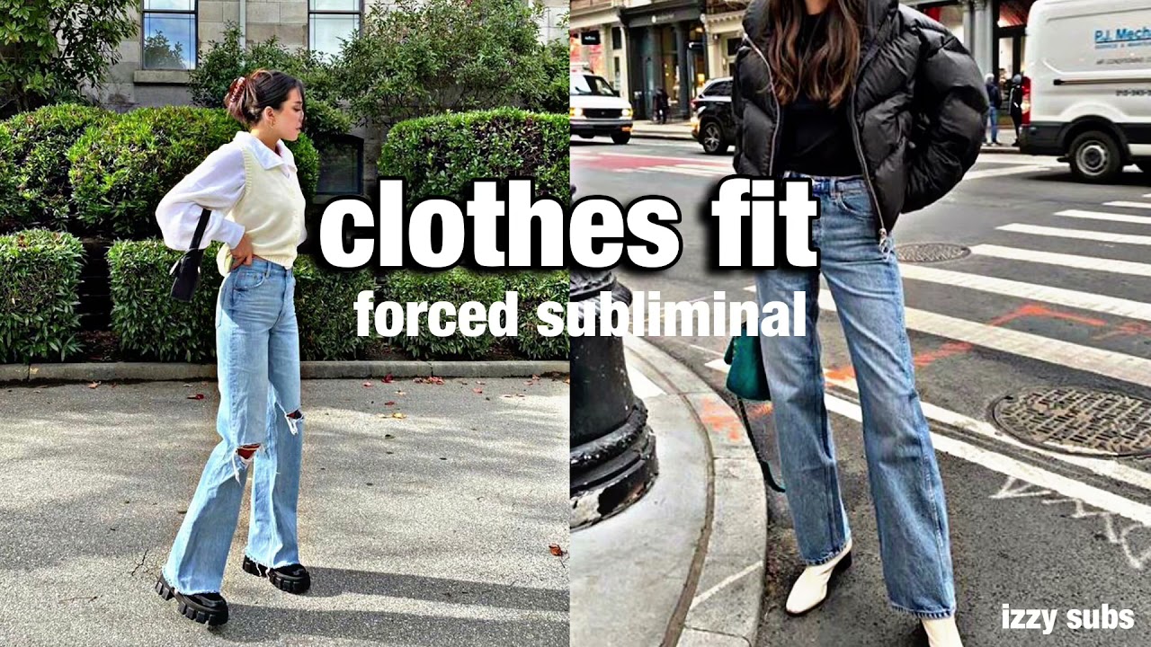 clothes fit (forced subliminal) | izzy subs - YouTube