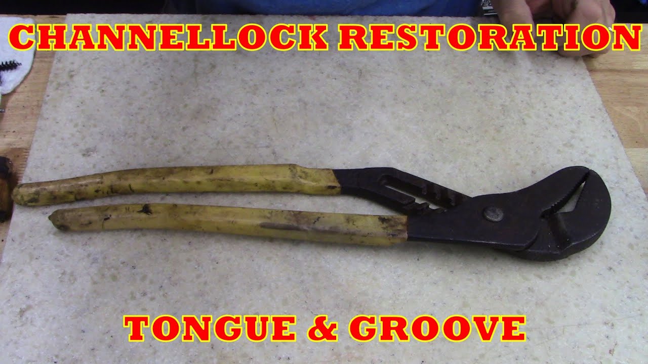 Channellock tongue & groove RESTORATION! - YouTube