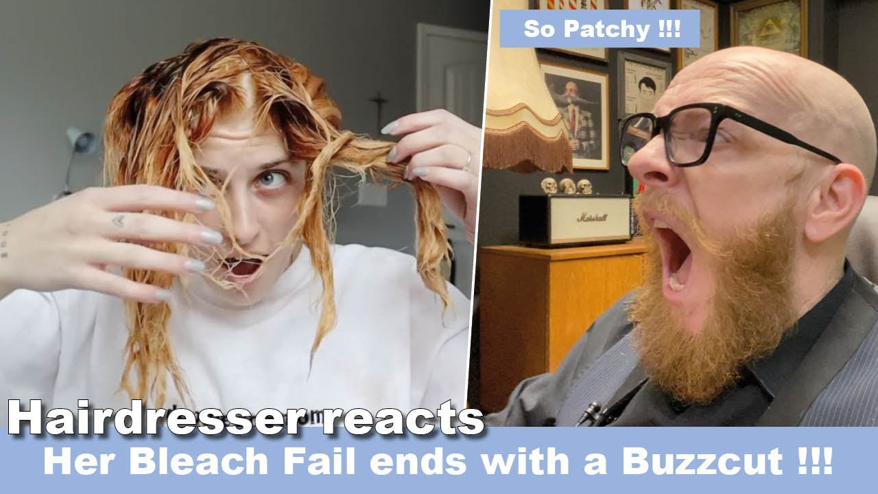 Bleach Fails Ends Wit A Buzz Cut Hairdresser Reacts To Hair Fail Youtube