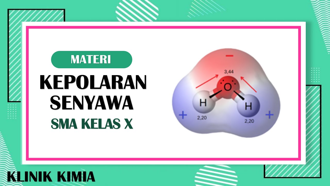 SUPER LENGKAP I KEPOLARAN SENYAWA I KELAS X - YouTube