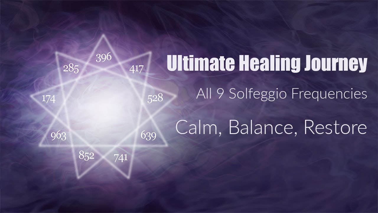 Ultimate Healing Journey: All 9 Solfeggio Frequencies | Deep Sleep ...