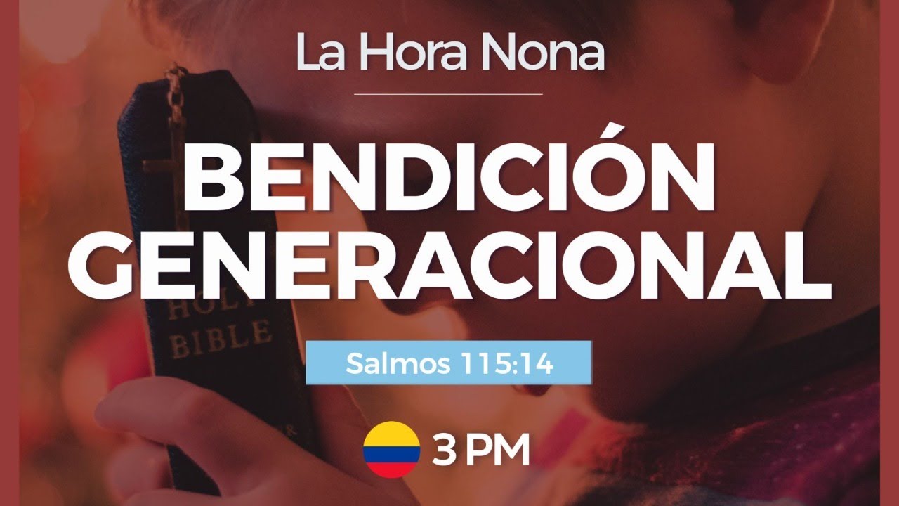 BENDICIÓN GENERACIONAL - YouTube