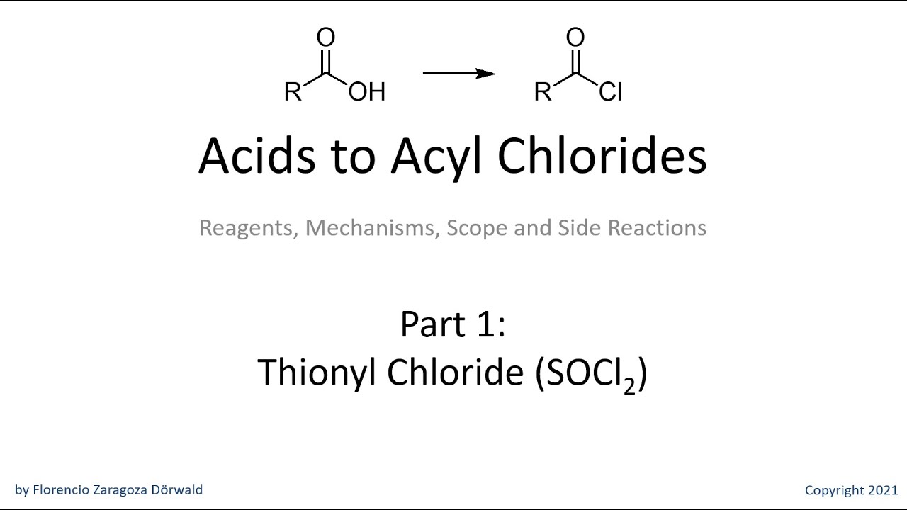 Acids to Acyl Chlorides, Part 1: Thionyl Chloride - YouTube