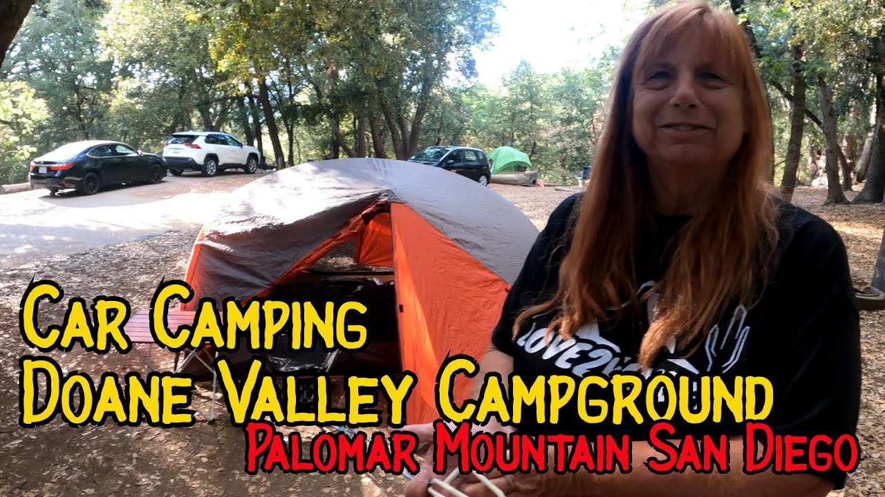 Car Camping Doane valley Campground Palomar Mountain State Park San ...