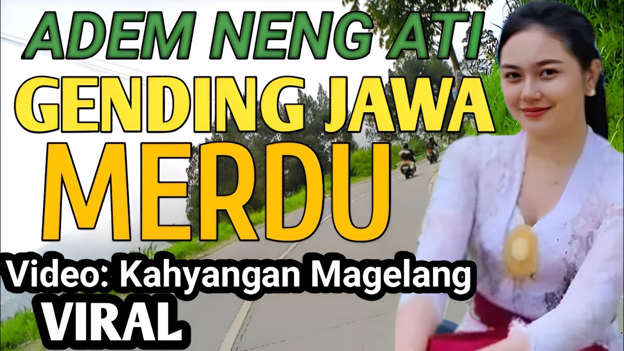 GENDING JAWA LAWAS PALING NGANGENI - KAHYANGAN MAGELANG FULL PANORAMA ...