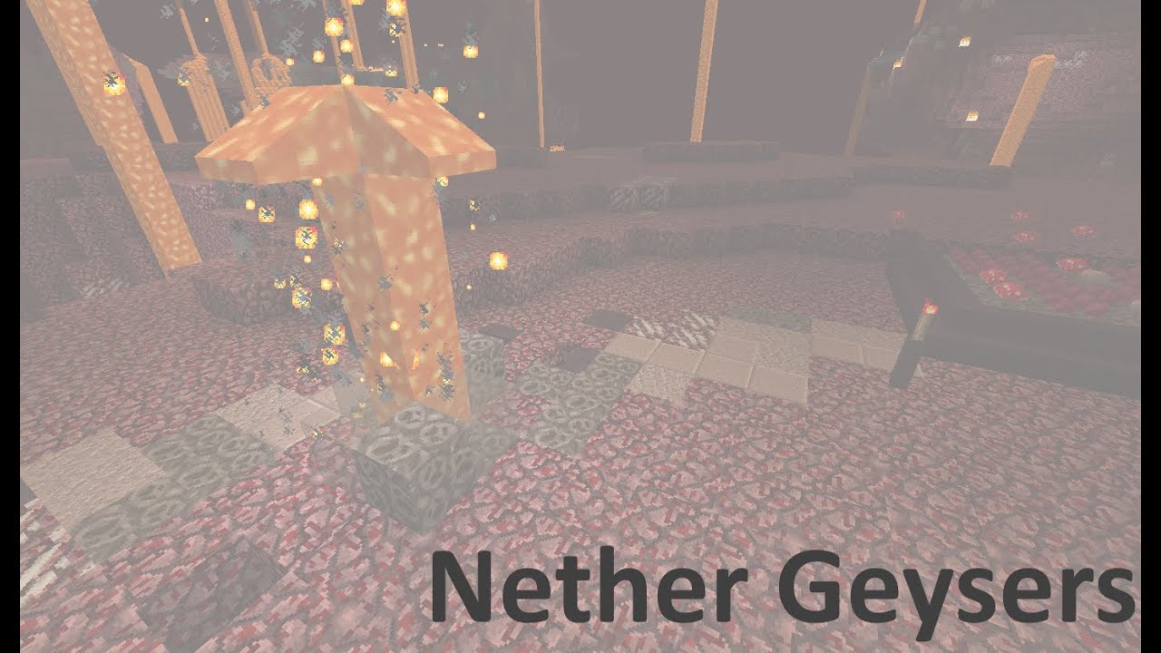 Nether Geysers [Showcase] - YouTube