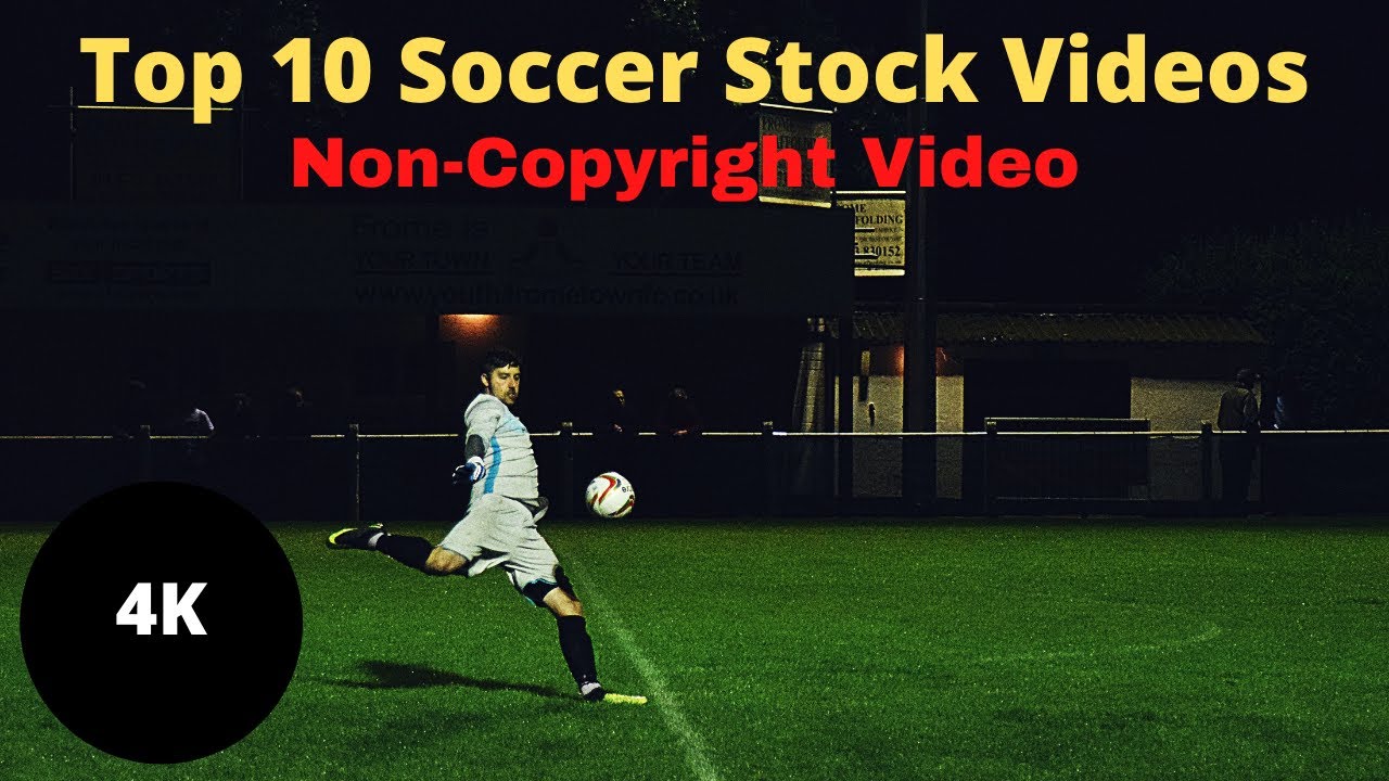 Top 10 Soccer Stock Videos | Non-Copyright Video | Royalty-Free Videos ...