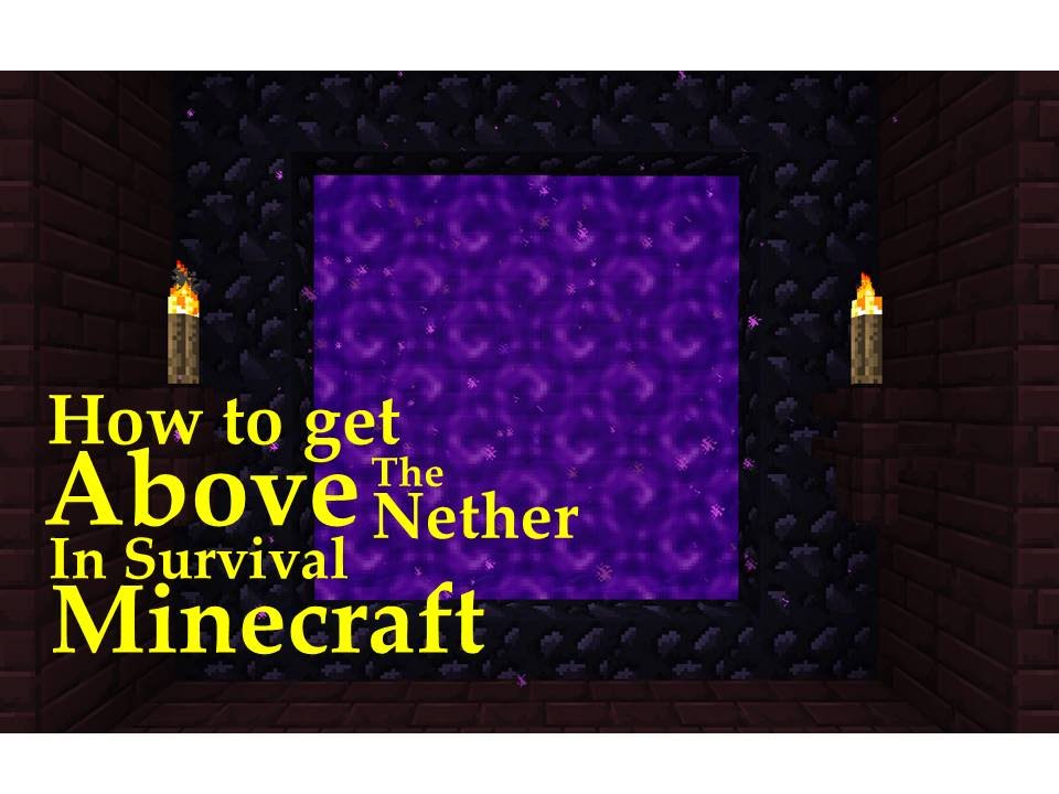 Minecraft: How to get above the Nether in Survival [1.8] - YouTube