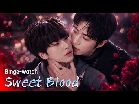 [SUB] BL K-Drama 'Sweet Blood' Binge-Watch Complete Series