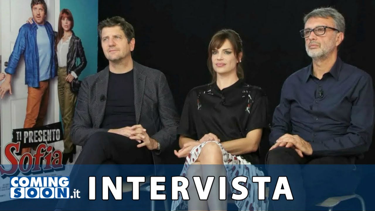 Ti presento Sofia: Fabio De Luigi, Micaela Ramazzotti e Guido Chiesa - Intervista Esclusiva | HD ...