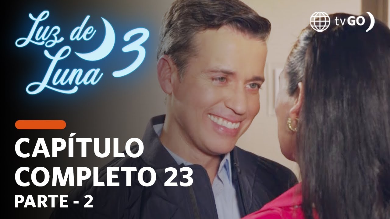 Luz de Luna 3 | Temporada 3 | Capítulo 23 | Parte 2 | América ...
