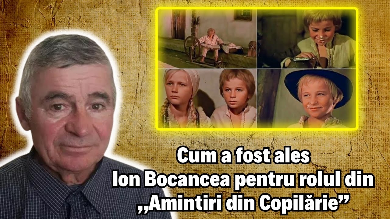 „Nică a lui Ştefan a Petrei”: cum a fost ales Ion Bocancea pentru rol ...