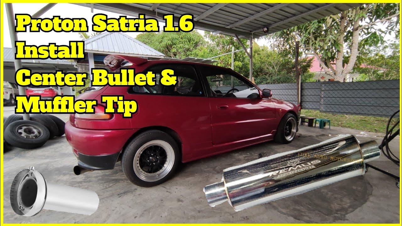 Proton Satria 1.6 Mivec Installed Center Bullet & Exhaust Tip Silencer ...