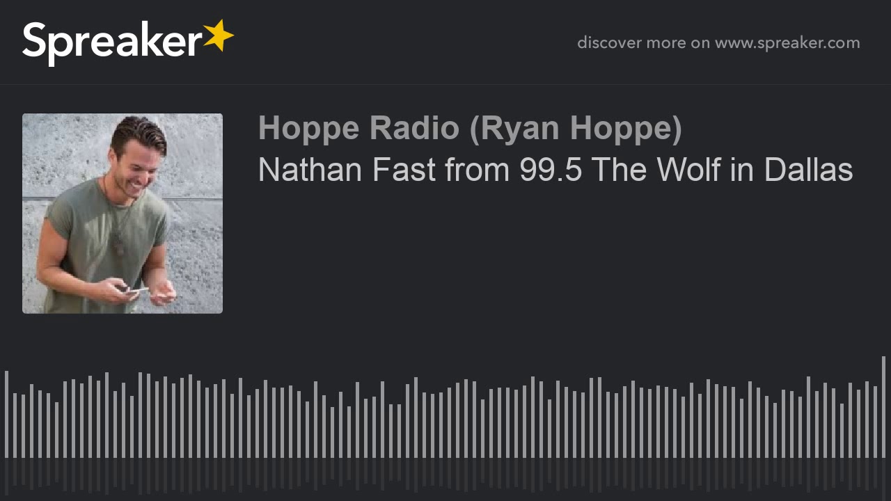 Nathan Fast from 99.5 The Wolf in Dallas - YouTube