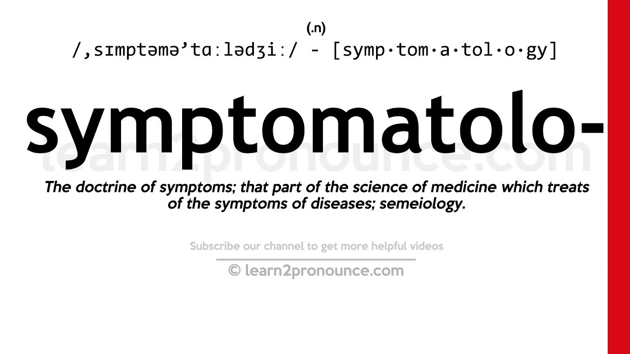 Pronunciation of Symptomatology | Definition of Symptomatology - YouTube