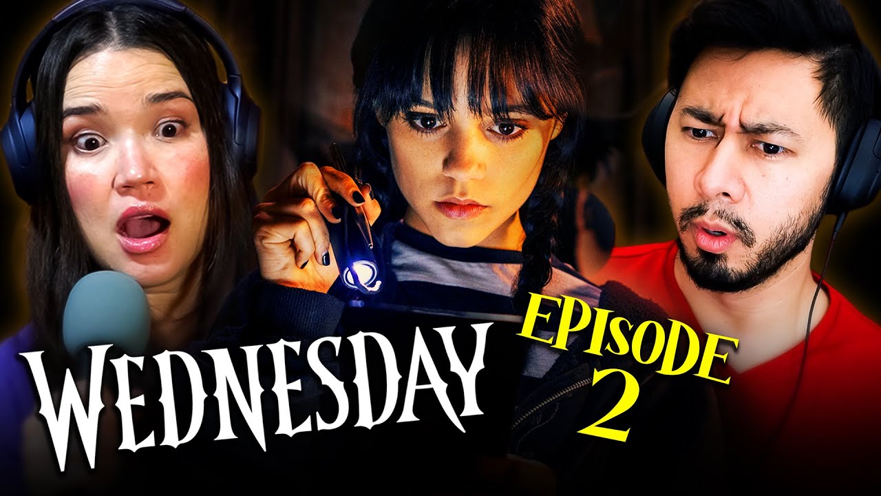 WEDNESDAY EPISODE 2 REACTION! | Woe Is The Loneliest Number | 1x2 ...