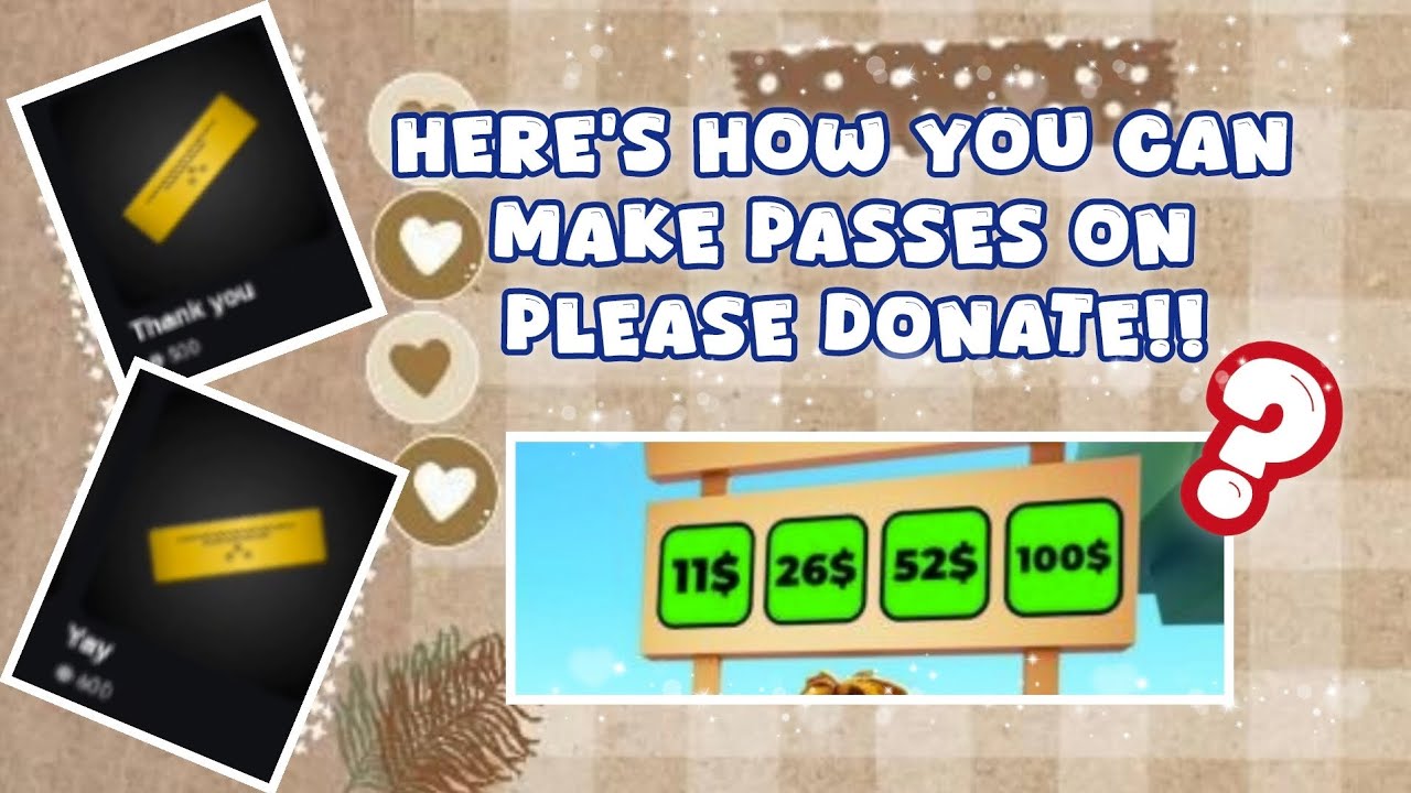 NOW YOU CAN MAKE PASSES FOR ROBLOX PLEASE DONATE - YouTube