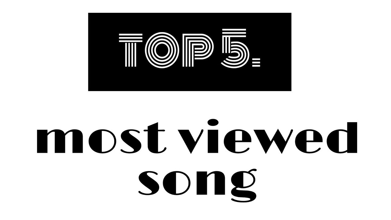 Top 5 most viewed video's 2020 //billion view's - YouTube