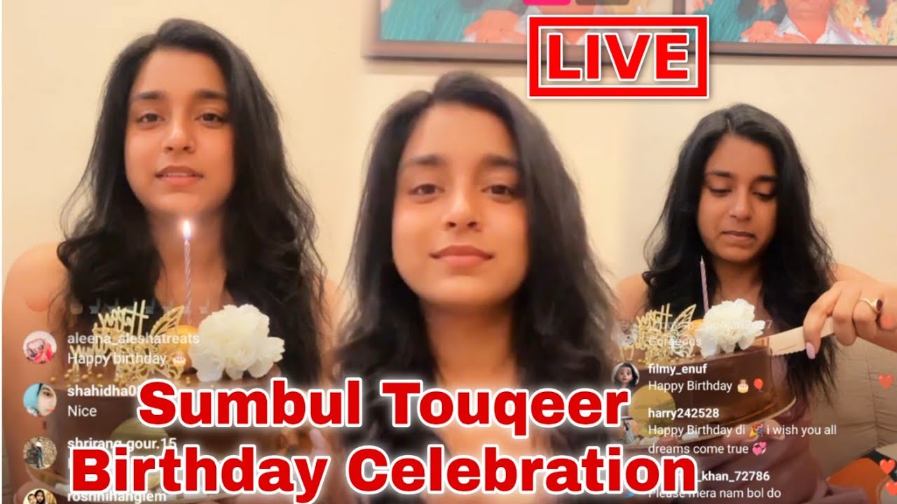 Sumbul Touqeer Birthday Celebration Live video 🔴 Sumbul Touqeer ...