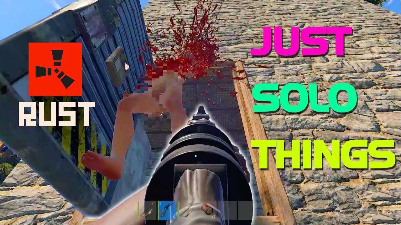 Just Solo Things... (Rust) - YouTube