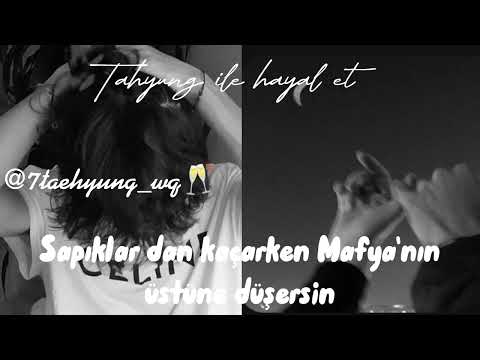 Taehyung ile hayal et oneshot (TB#Açıklamada) Sapıklar dan kaçarken Mafya'nın üstüne düşersin