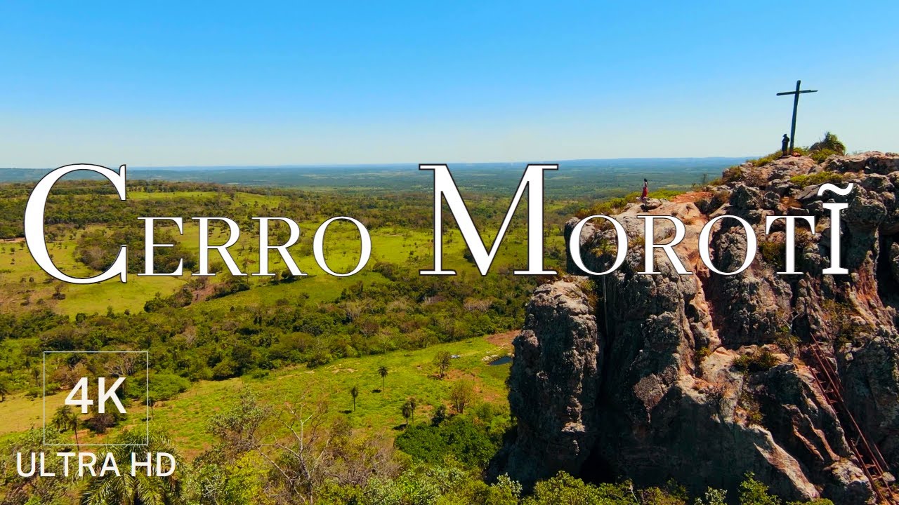 AMAZING PARAGUAY 4K ULTRA HD - Cerro Morotĩ - Nature Py - YouTube