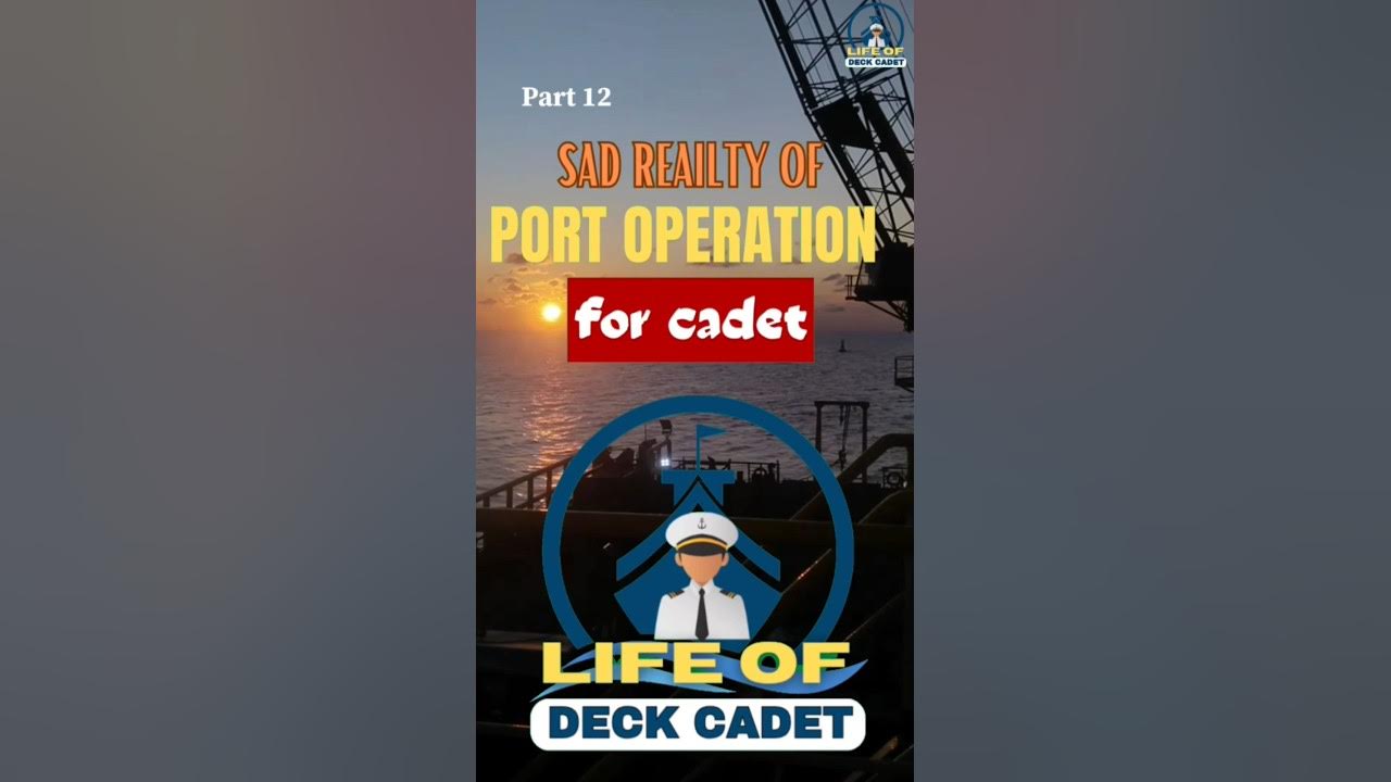 The Reality Of Port Operation For Cadet , Life Of Deck Cadet Day 12 #merchantnavy #imucet #dns ...