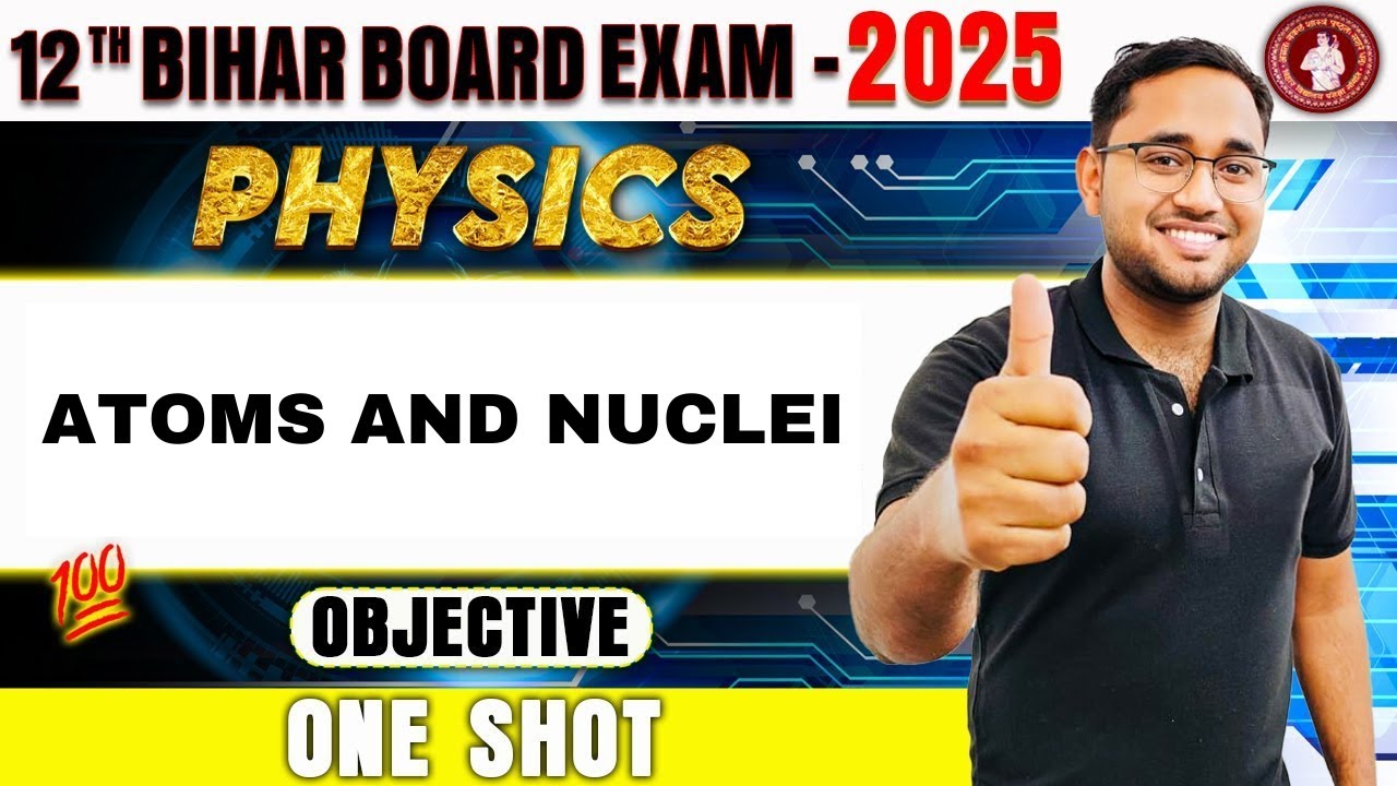 Atoms class 12 physics one shot | Nuclei class 12 physics one shot | PYQ including - YouTube