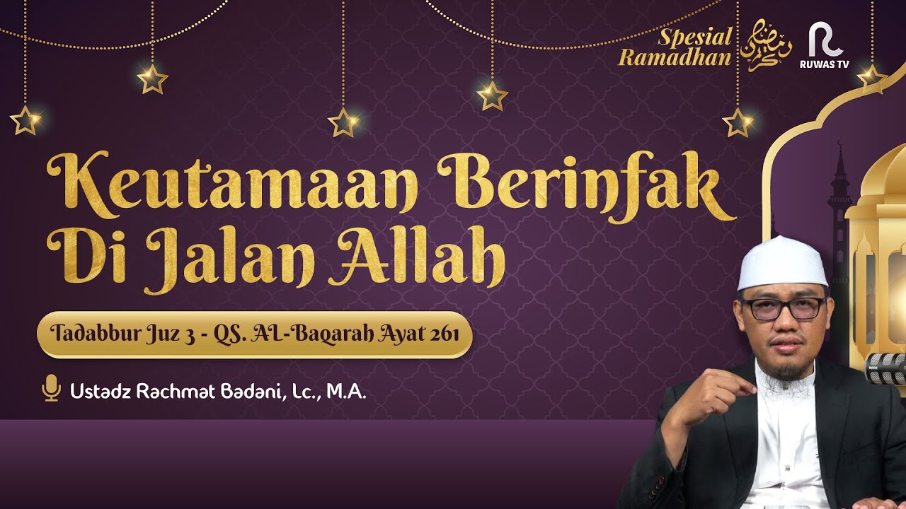 Keutamaan Berinfak Di Jalan Allah | Tadabbur Al-Qur'an Juz 3 | Spesial ...