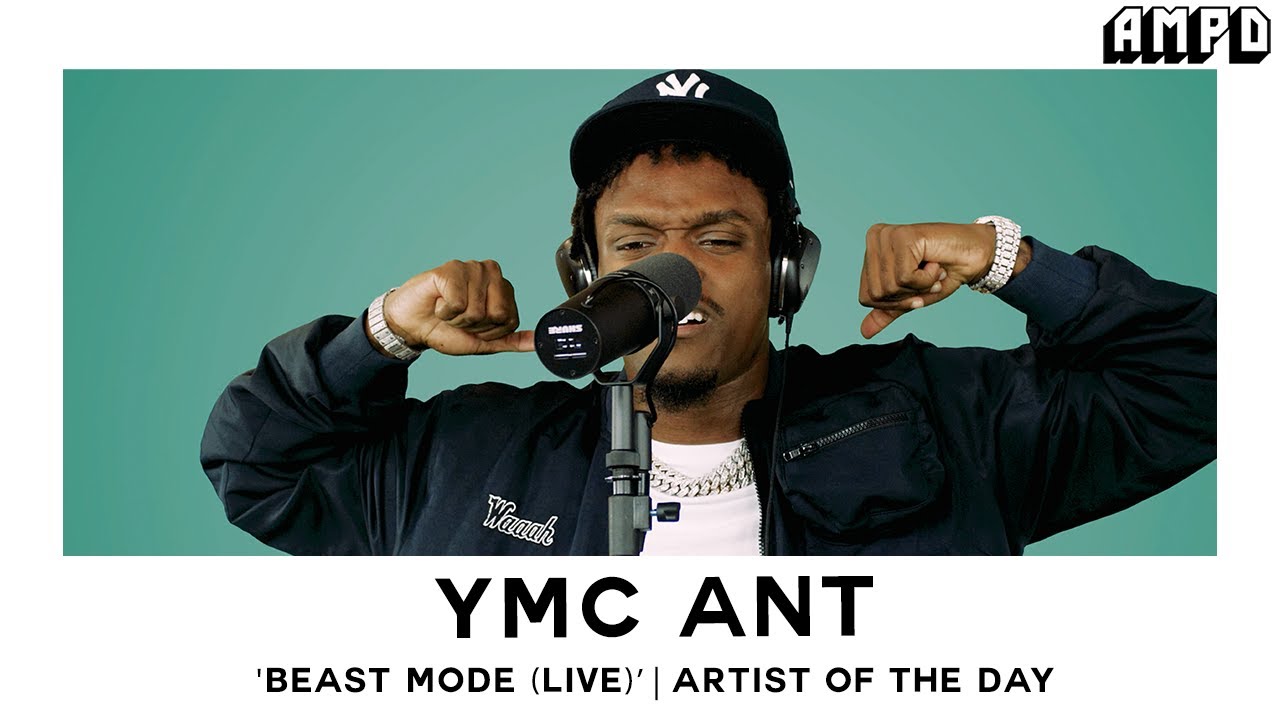 YMC Ant - "Beast Mode (Live)" | Artist of the Day | AMPD Exclusive - YouTube