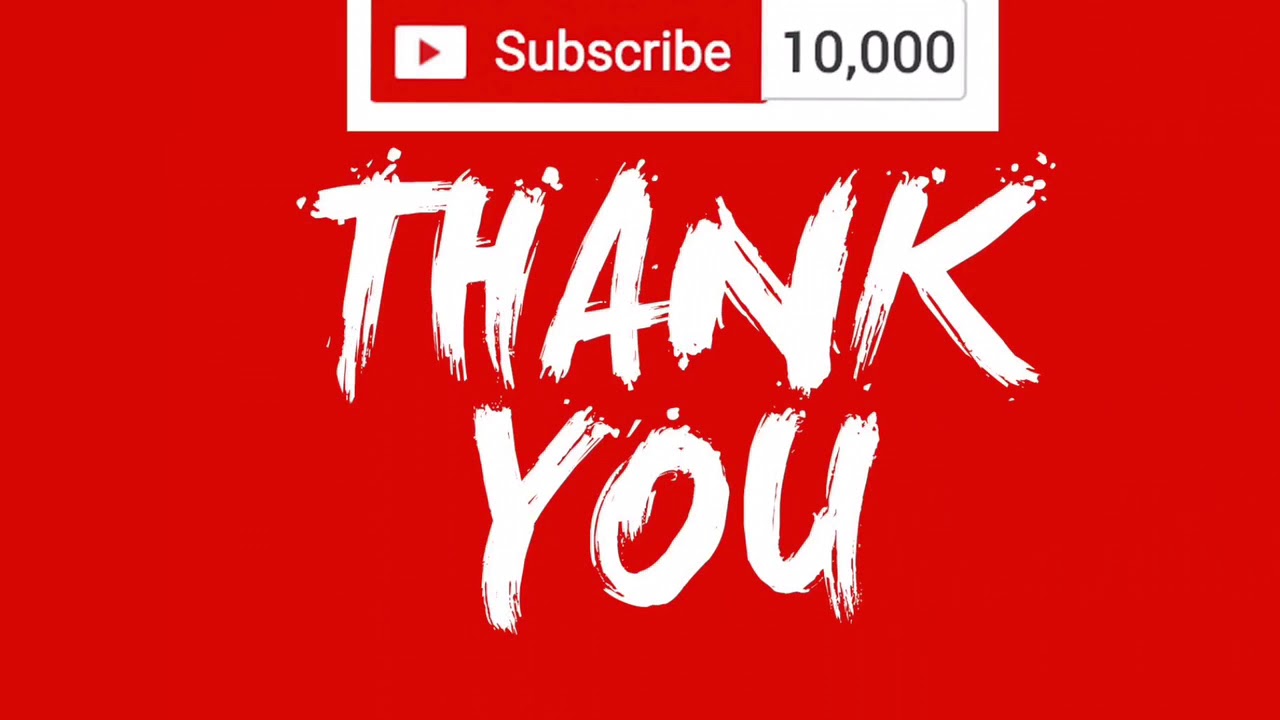 Thank You For Subscribing!!!!! 10,000 Subs!!!!!!! - YouTube