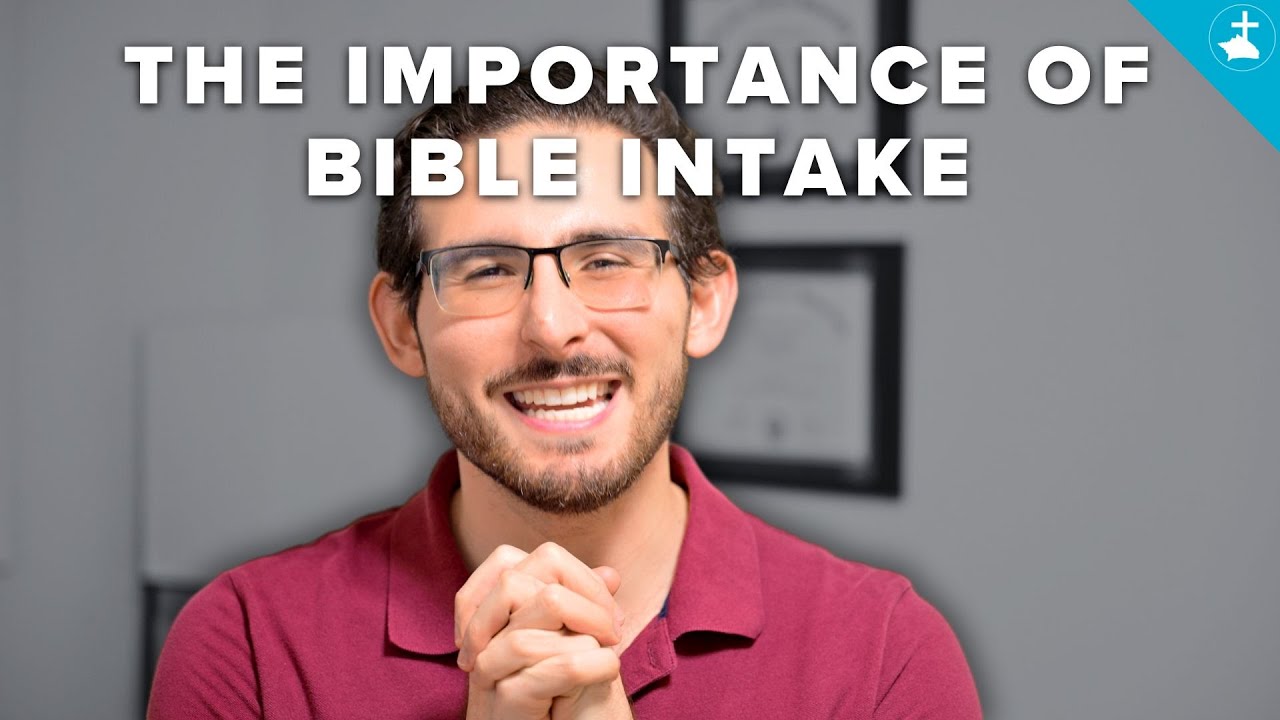 The Importance of Bible Intake - YouTube