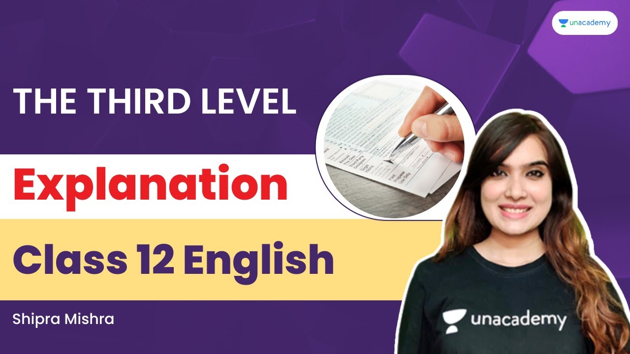 The Third Level Explanation CBSE Class 12 English Shipra Mishra the-third-level-explanation-cbse-class-12-english-shipra-mishra