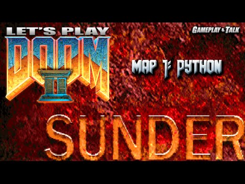DOOM 2 [SUNDER] - Map 1, Python | Let's Play #211 - YouTube