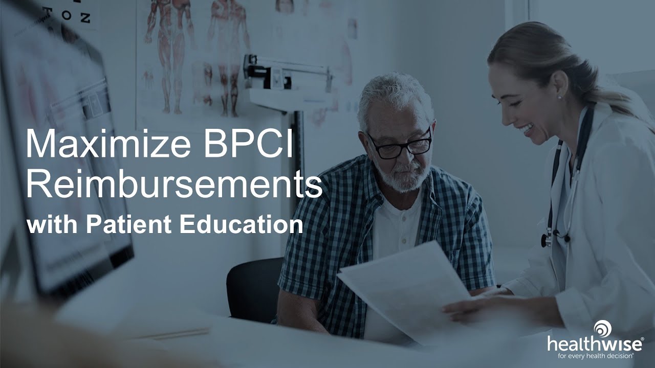 Strategies to Maximize BPCI Reimbursements with Patient Education - YouTube