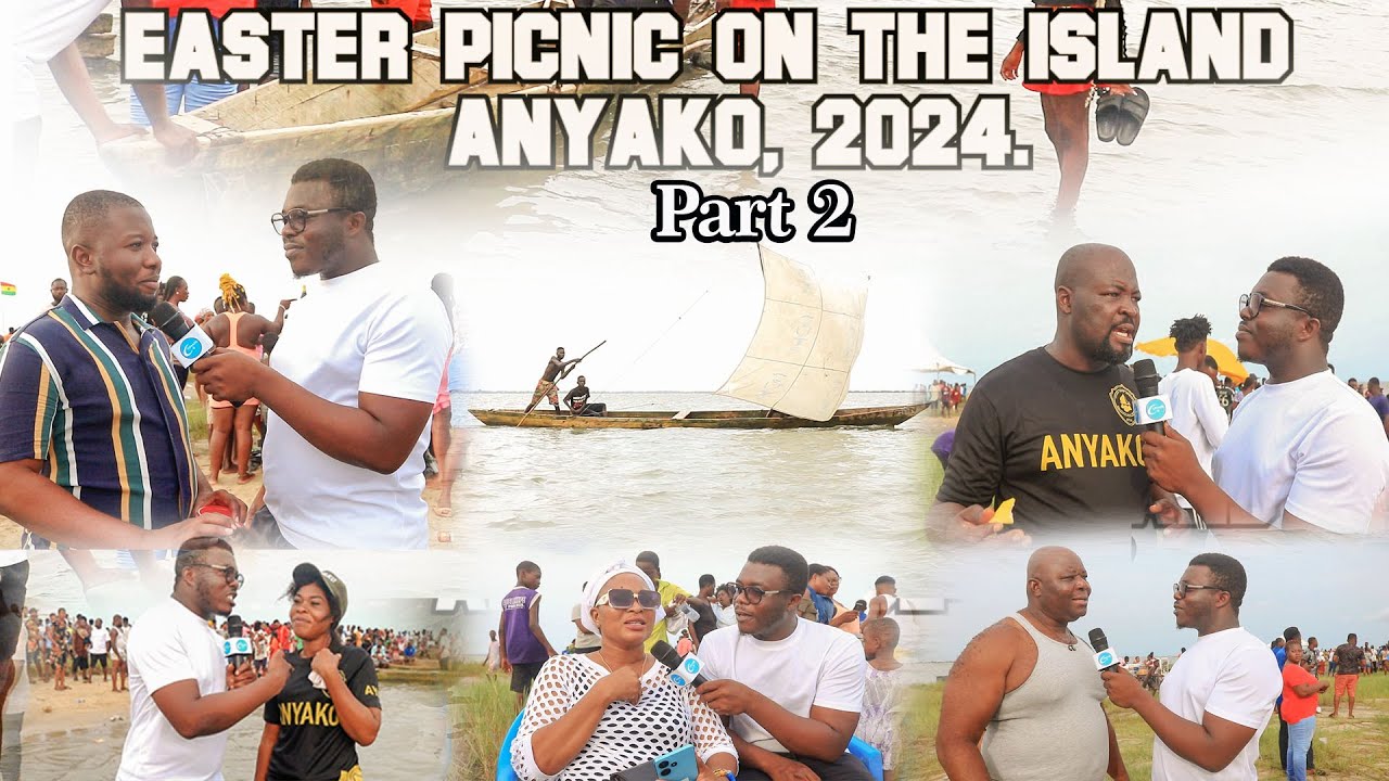 Easter Picnic On The Island, Anyako - Part 2 #island #anyako #cinabitv ...
