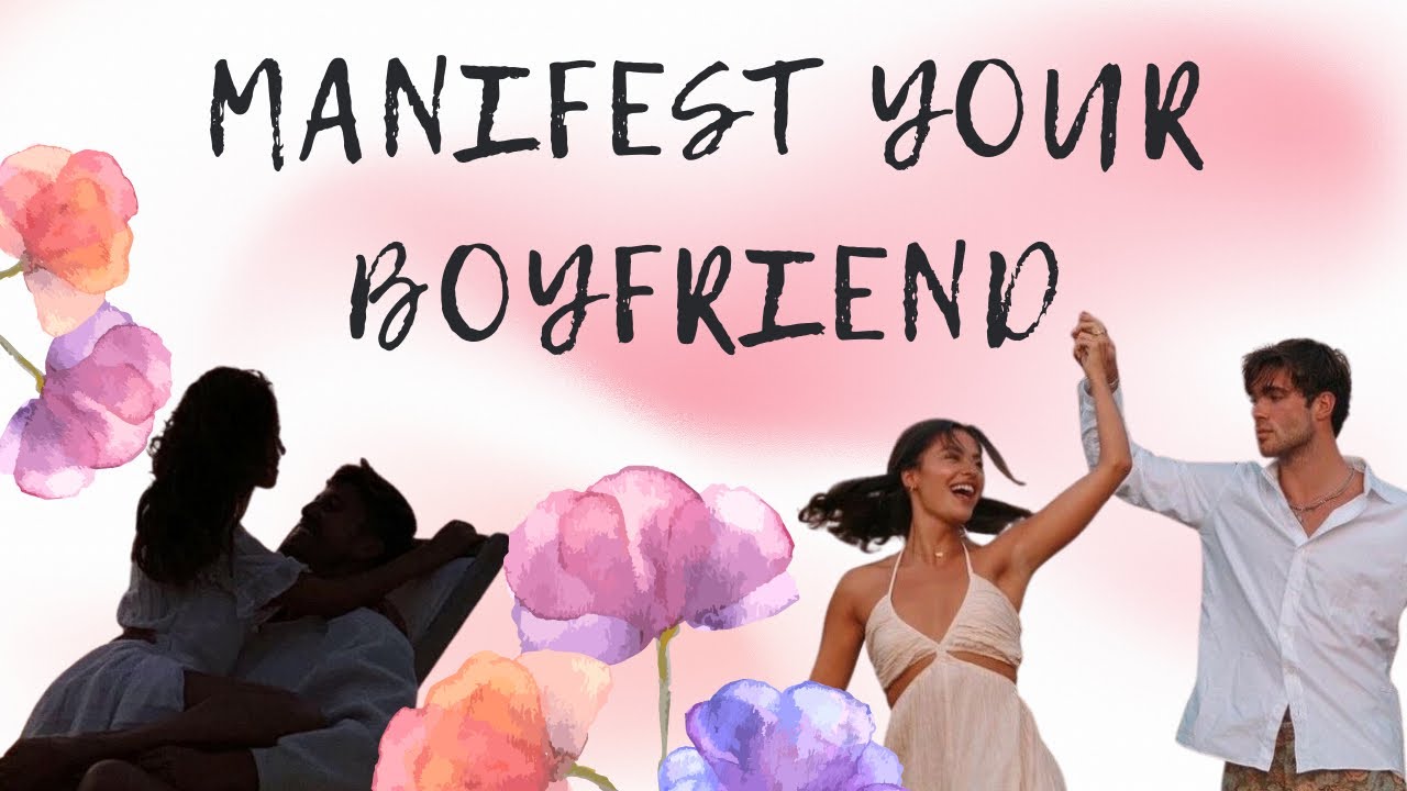 Manifest your Boyfriend - get in your vortex with these affirmations ...