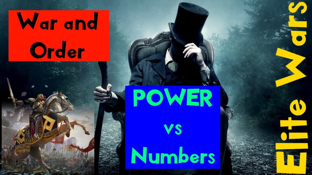 War and Order - Elite Wars: Power vs Numbers #warandorder - YouTube