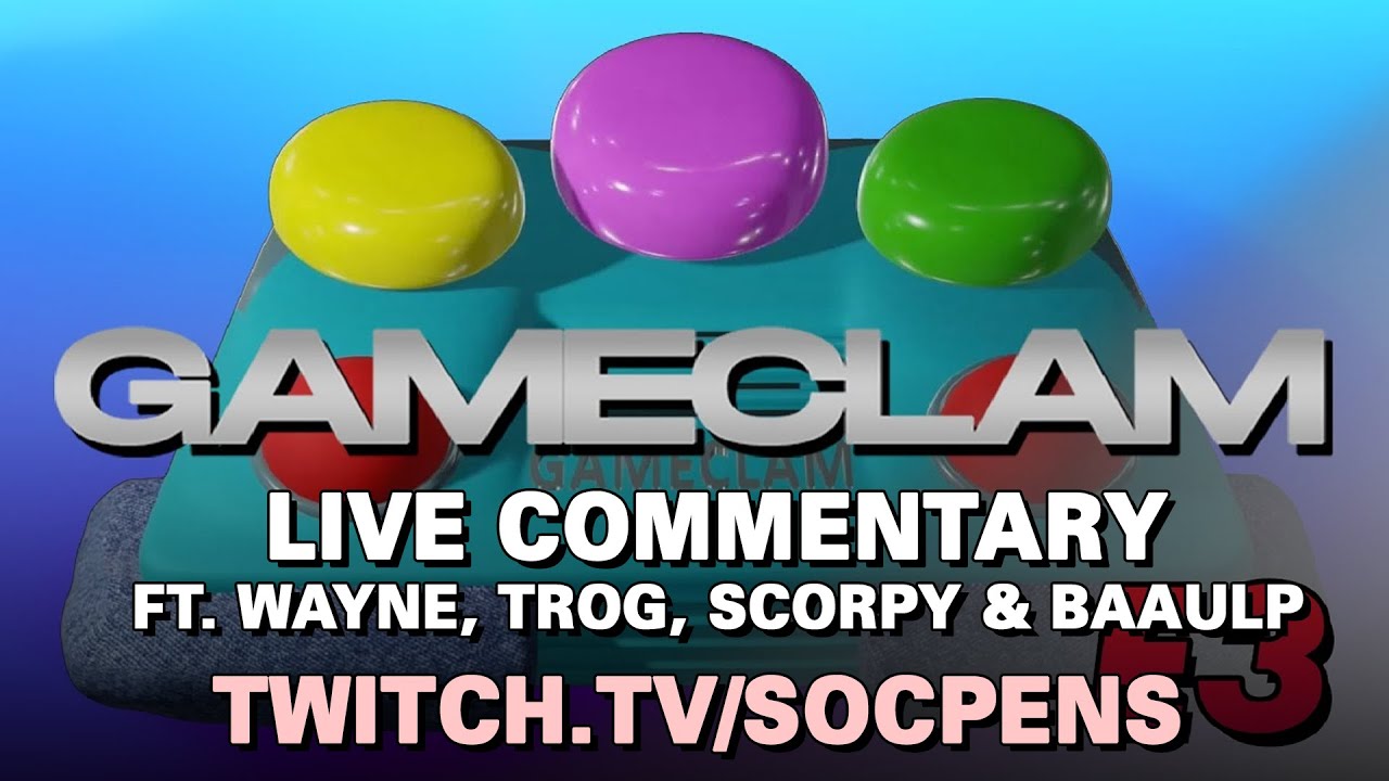 GAMECLAM 1 Live Commentary w/ Wayne, Trog, Baaulp & Scorpy - YouTube