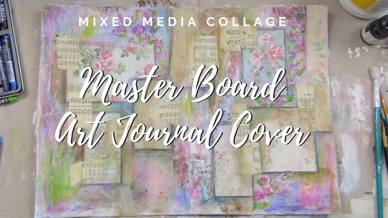 Mixed Media Collage Master Board/Art Journal Cover - YouTube
