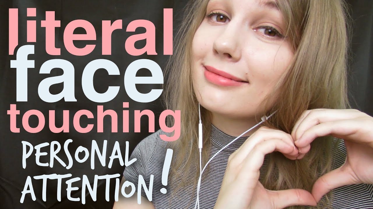ASMR Literal Face Touching, Face Tapping, Face Drawing, Face Scratching ...
