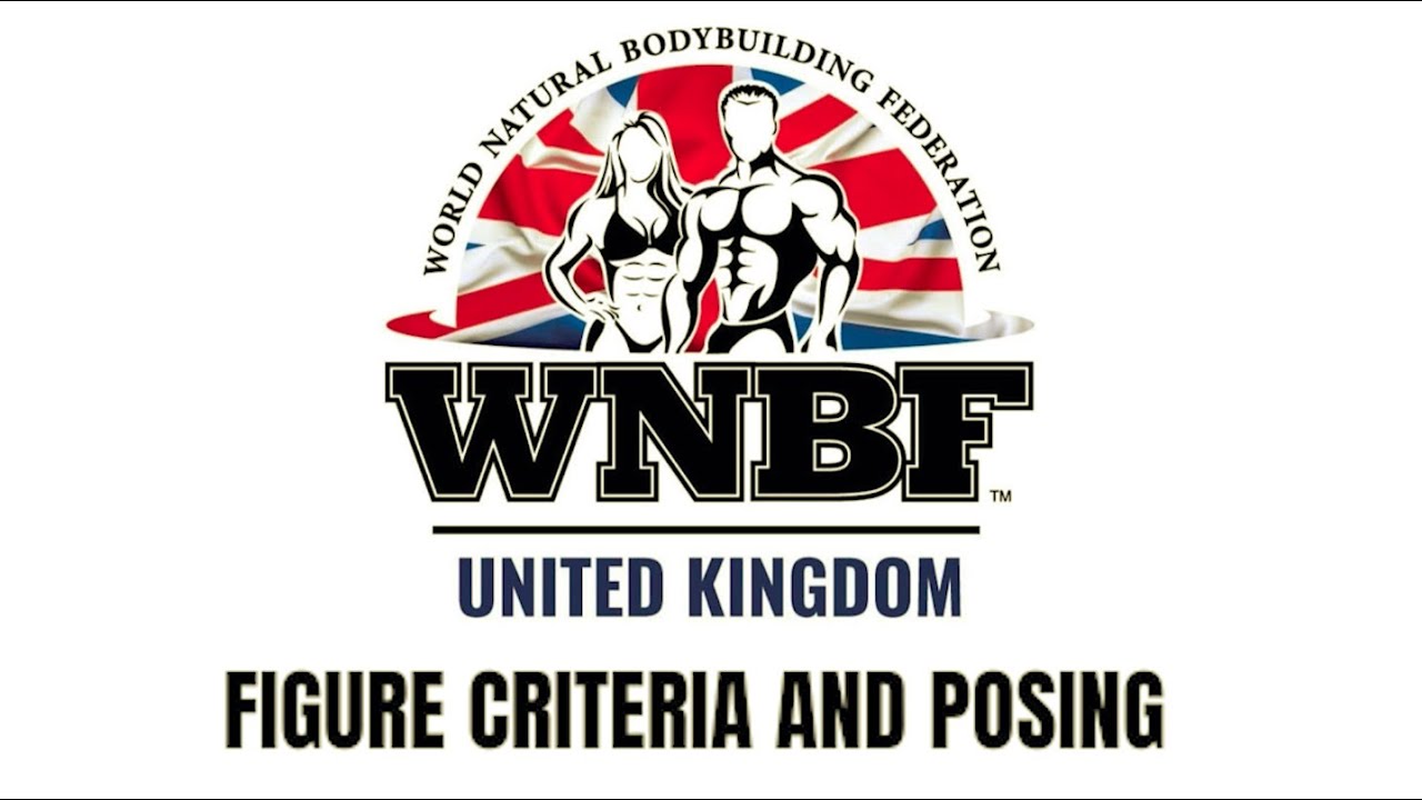 WNBF UK FIGURE & MASTERS FIGURE DIVISION POSING AND CRITERIA - YouTube