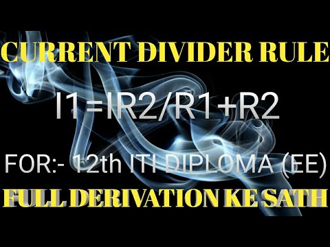 CURRENT DIVIDER RULE WITH DERIVATION AND EXAMPLE - YouTube