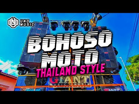DJ BOHOSO MOTO - THAILAND STYLE COCOK BUAT KARNAVAL❗ FYP TIKTOK BY UNO MUSIC