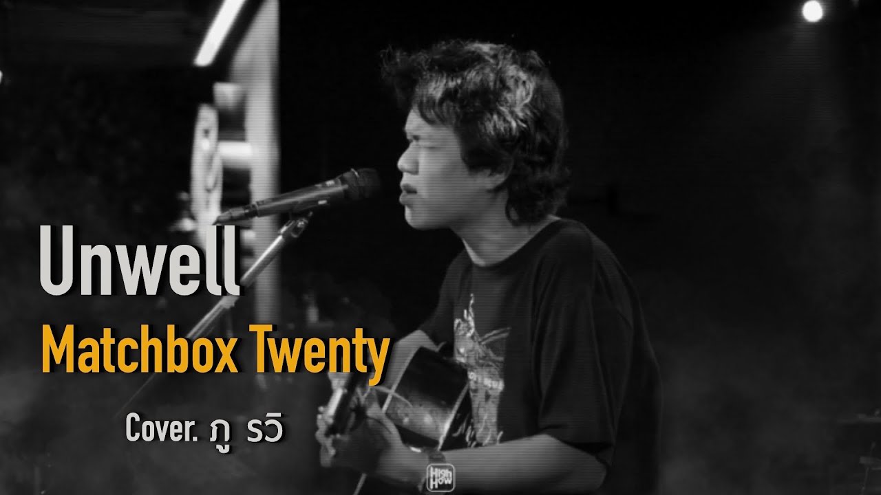 Matchbox Twenty - Unwell // ภู COVER @HH_CAFE - YouTube
